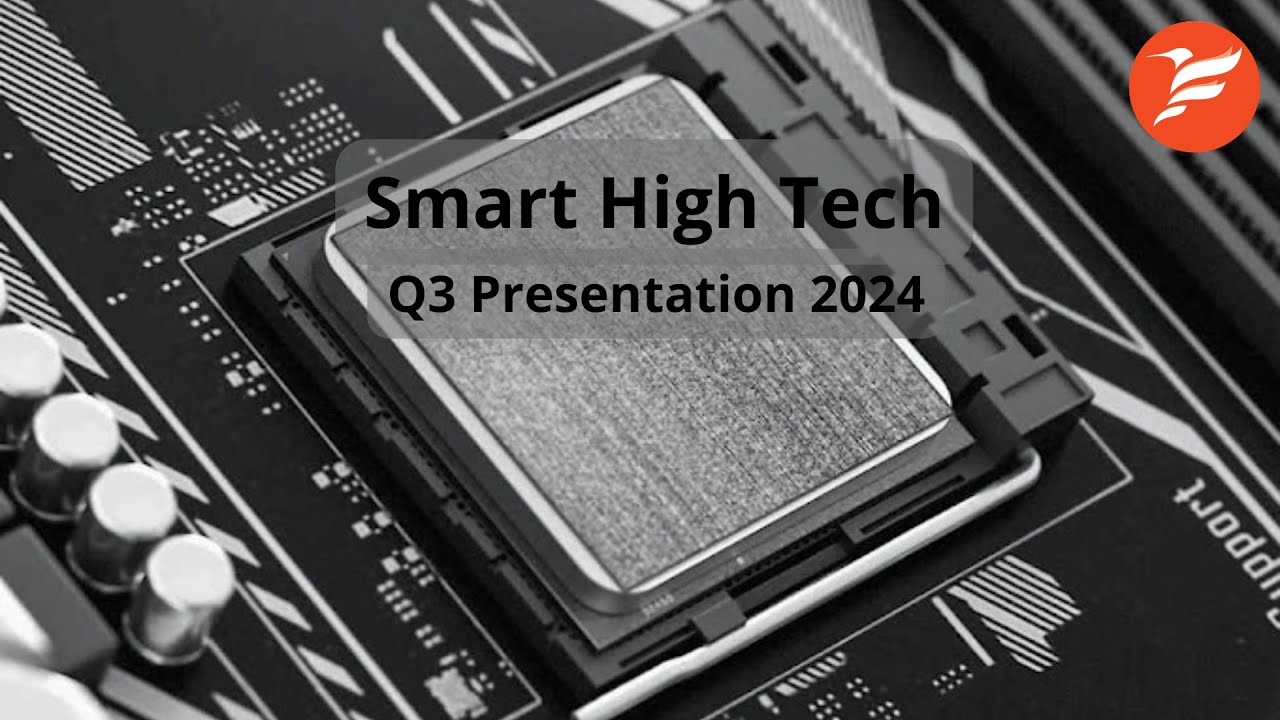 Smart High Tech - Q3 Presentation 2024 - YouTube