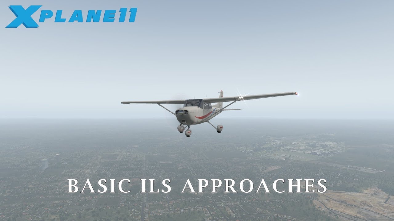 Flight School Lesson #8 | Basic ILS Approaches - YouTube