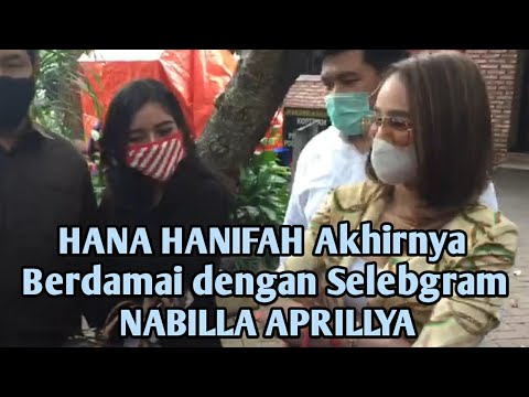 HANA HANIFAH Akhirnya Berdamai dengan Selebgram NABILLA APRILLYA