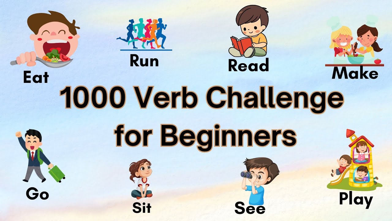 1000 Verb Challenge for Beginners! | Common Action Verb with Example ...