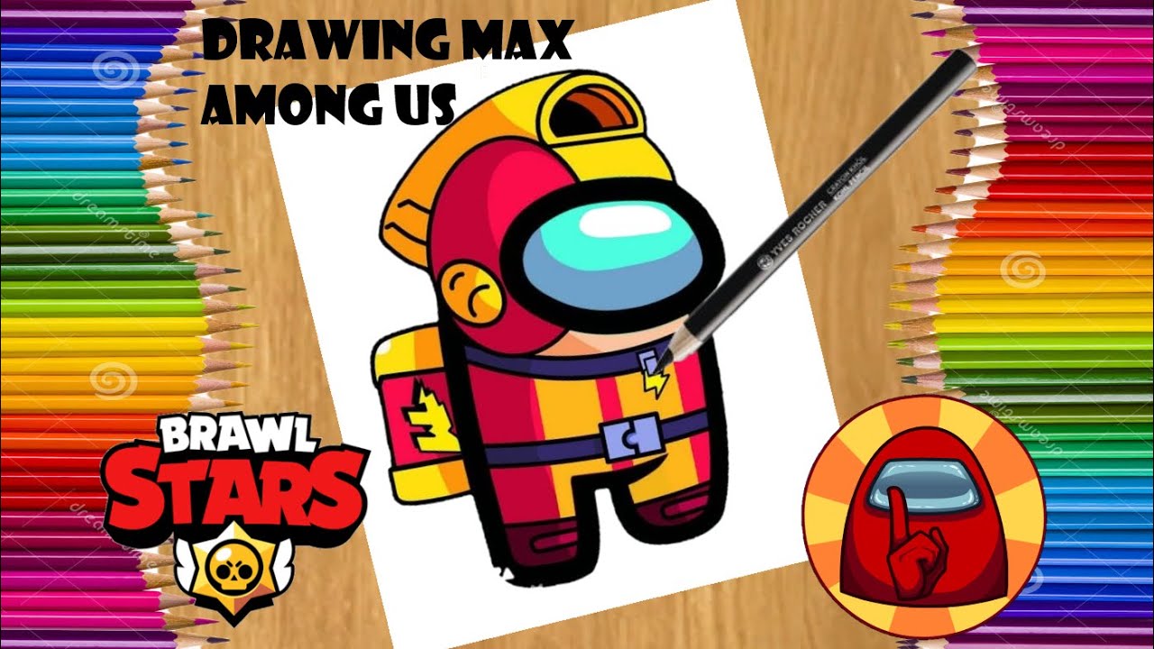 How to draw AMONG US MAX Brawl Stars easily | Comment dessiner AMONG US ...