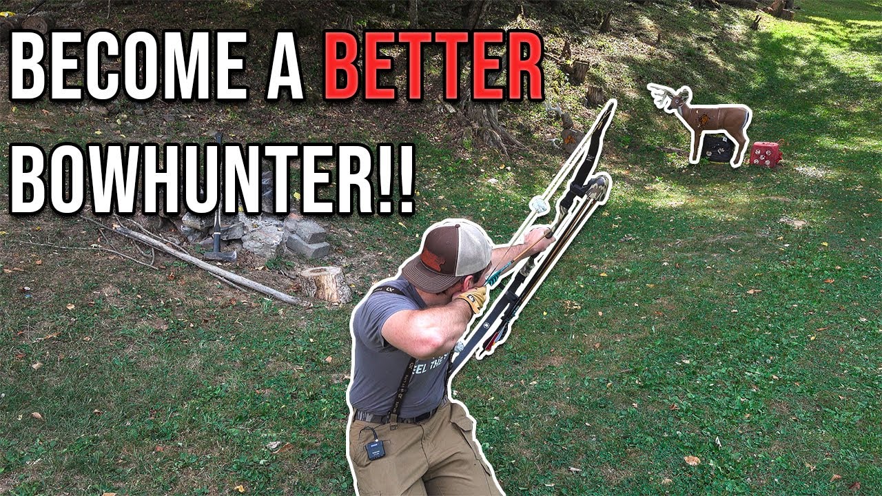 Practice To Become A BETTER BOWHUNTER!! Traditional Archery Tips ...