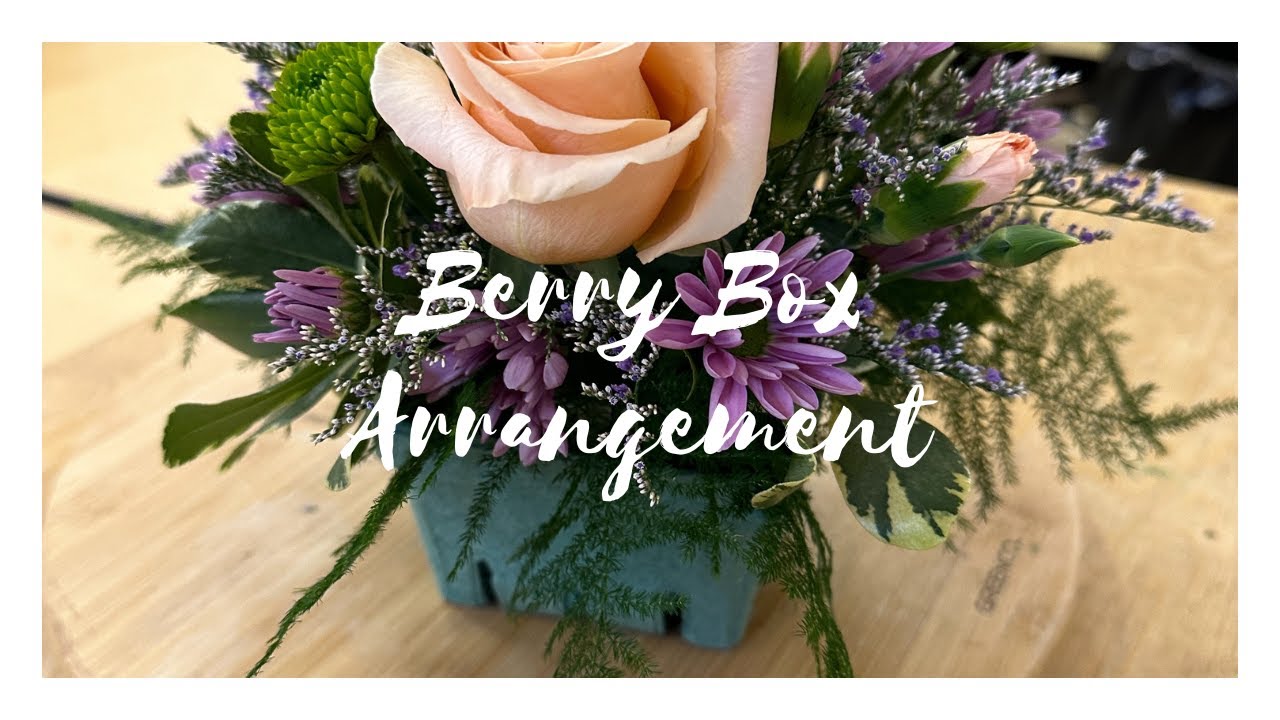 Berry Box Arrangement - YouTube