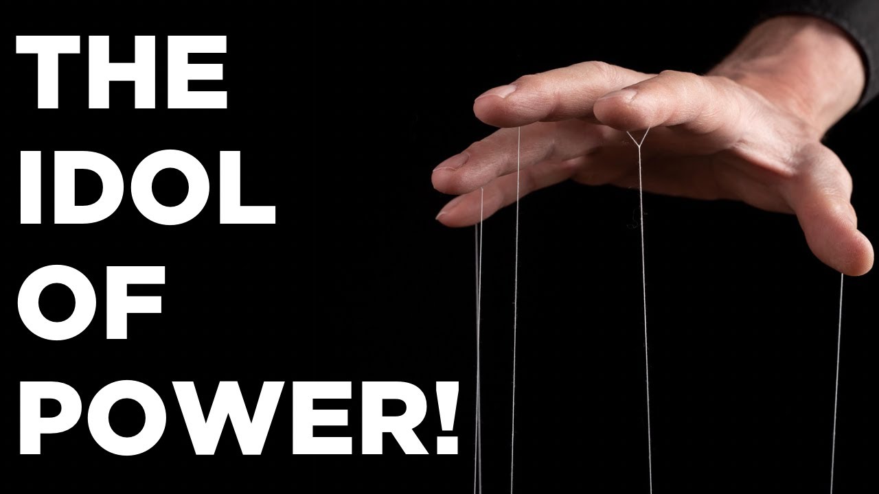 The Idol of Power! - YouTube