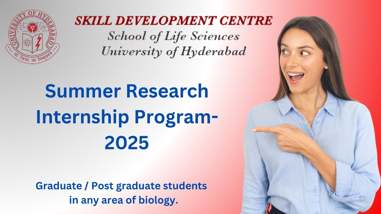 UNIVERSITY OF HYDERABAD SUMMER INTERNSHIP 2025 #internship #summerinternship - YouTube