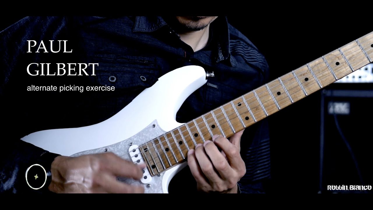 Paul Gilbert picking EXERCISE/ Robbin Blanco/ Soundbrenner/ AZ Ibanez ...