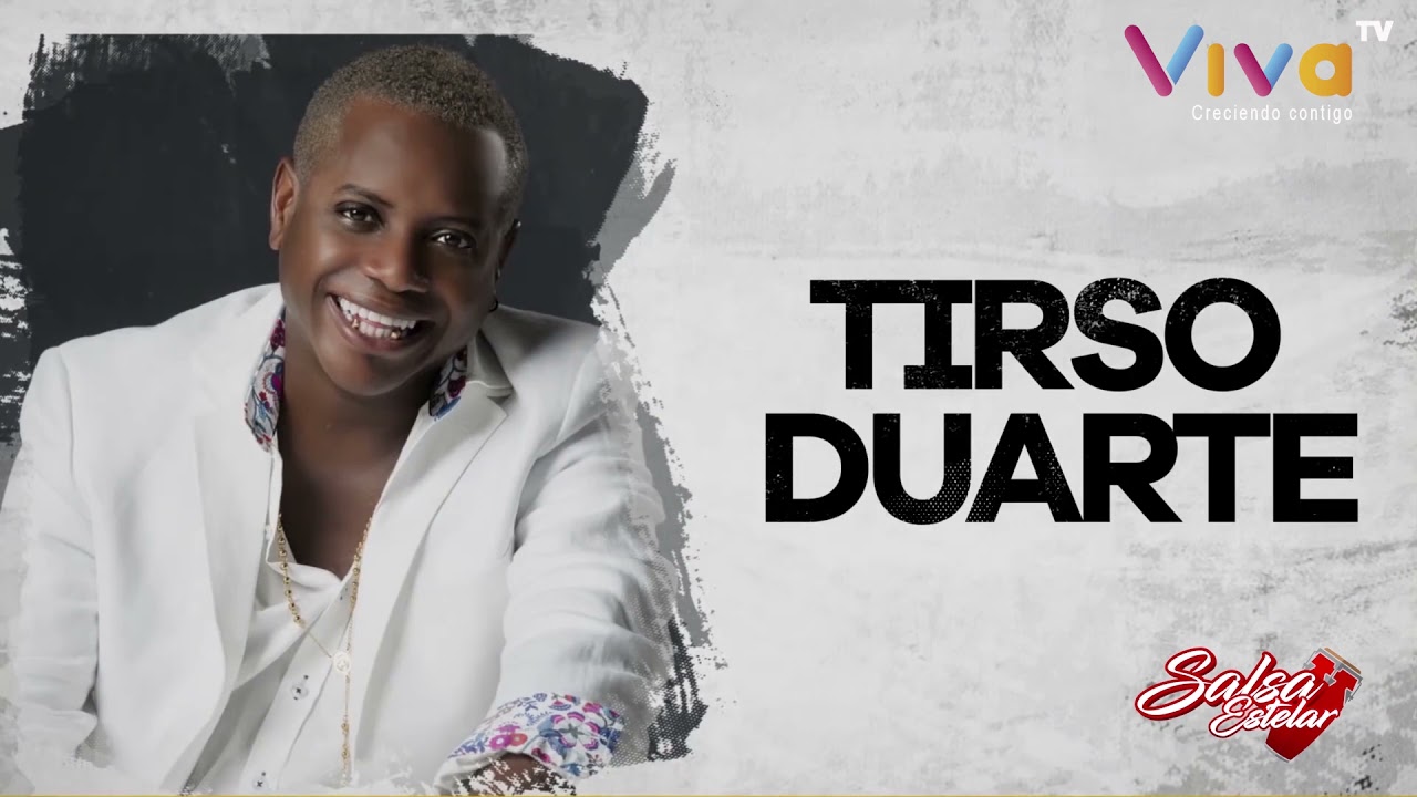 TIRSO DUARTE #salsaestelar #tirsoduarte #timbacubana - YouTube