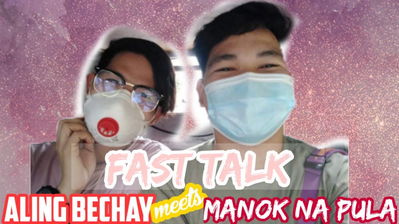 FAST TALK | ALING BECHAY MEETS ANOTHER VLOGGER - YouTube