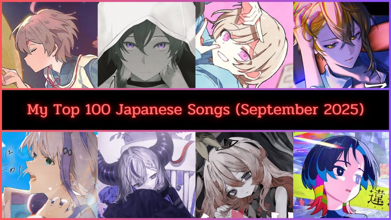 My Top 100 Japanese Songs【September 2025】 - YouTube