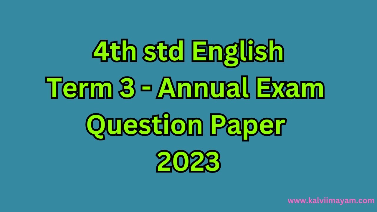 4th English Term 3 Question Paper 2023 4th Annual Exam Model Question 4th-english-term-3-question-paper-2023-4th-annual-exam-model-question