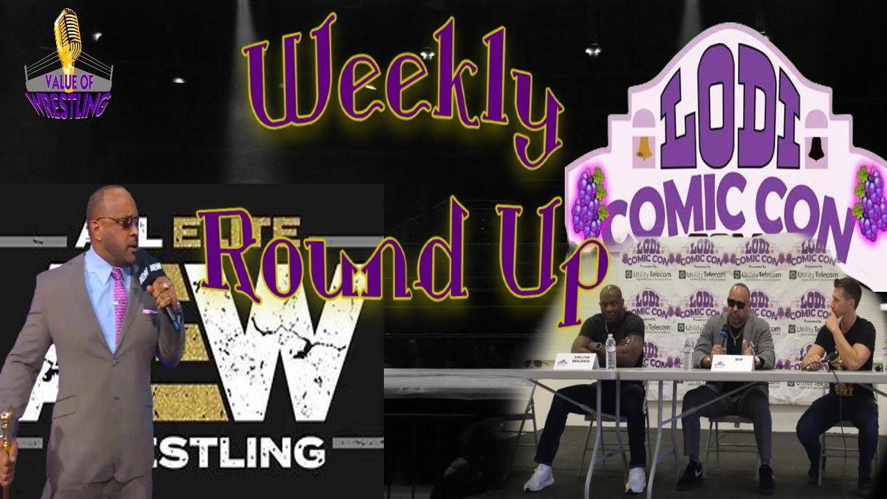 Weekly Round-up Ep. 58 "The Next Episode: MVP, Lodi Comic Con, AJ ...