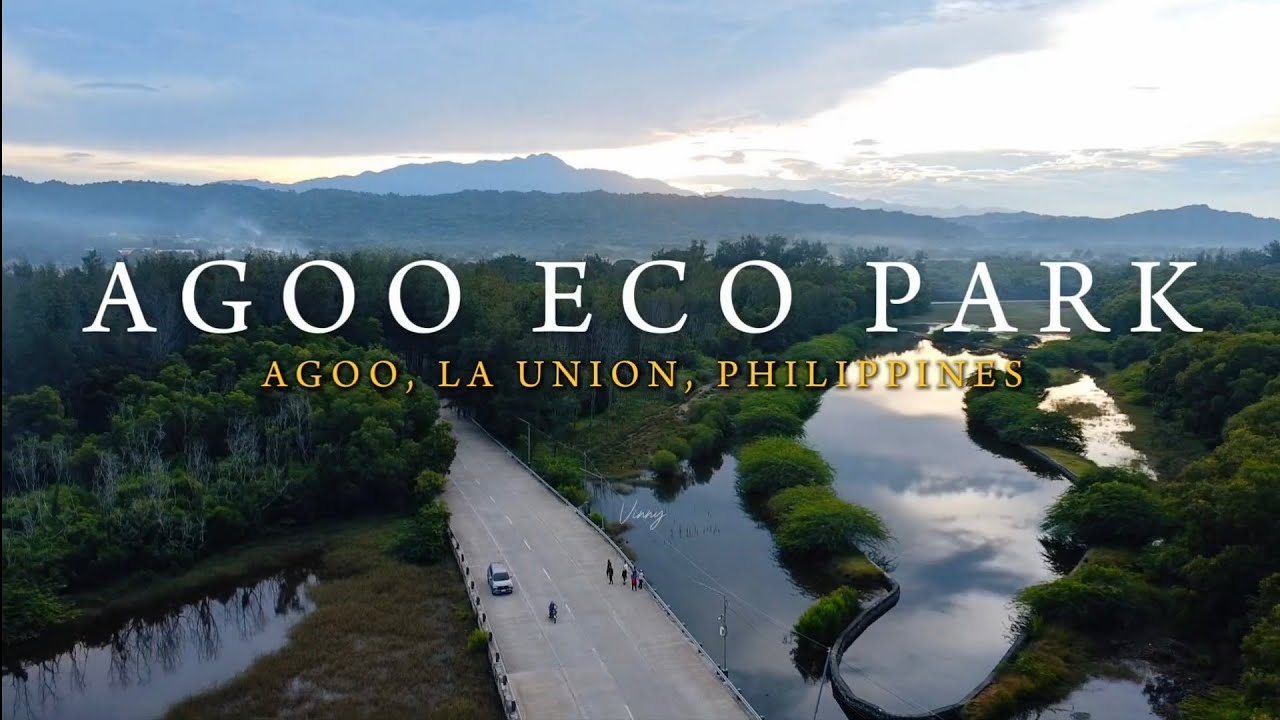 AGOO ECO PARK - Agoo, La Union Philippines🇵🇭 - YouTube