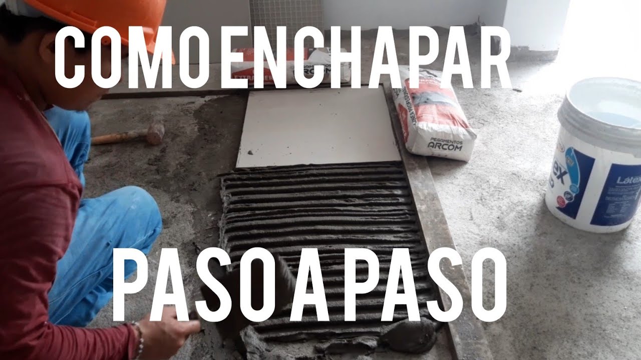 COMO ENCHAPAR PASO A PASO - YouTube