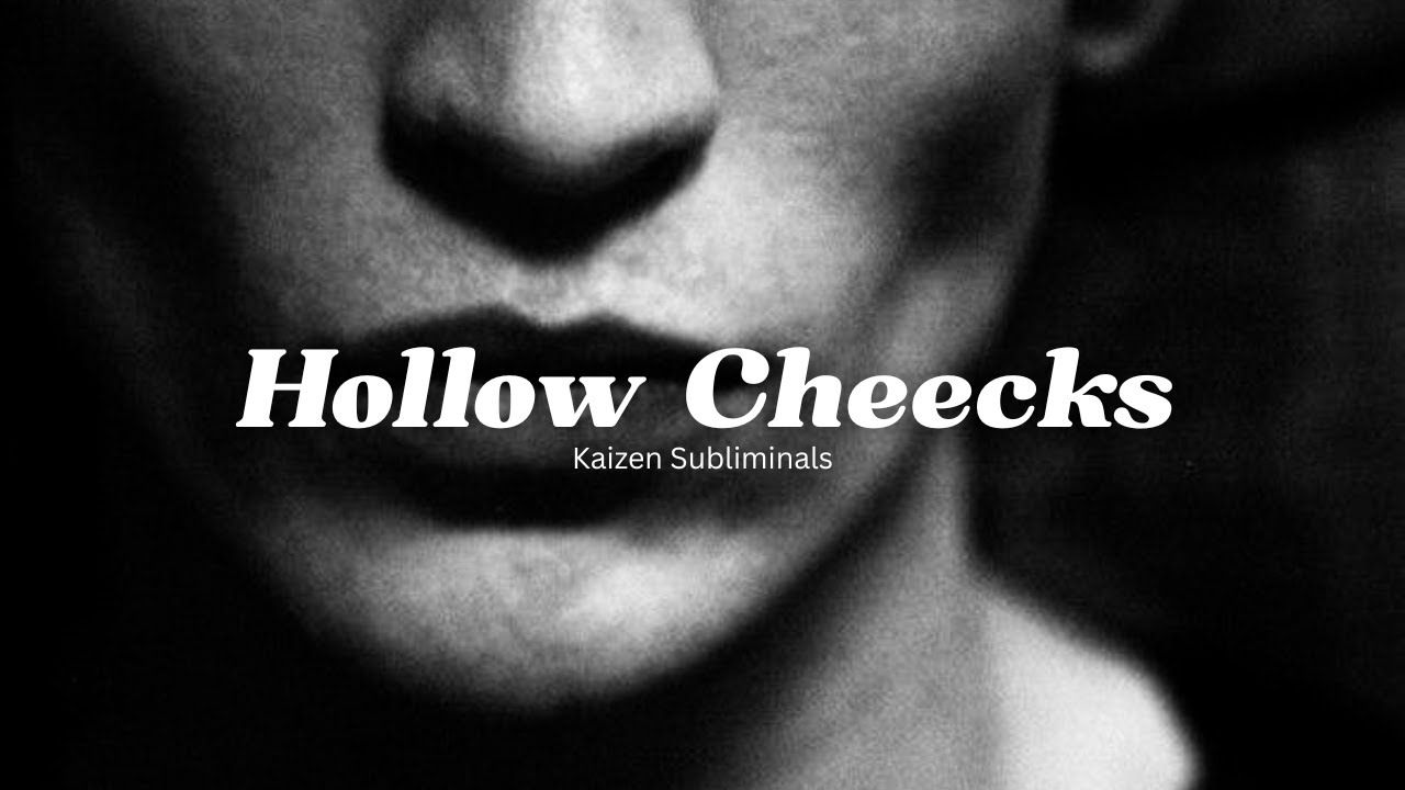 extremely hollow cheeks subliminal - YouTube