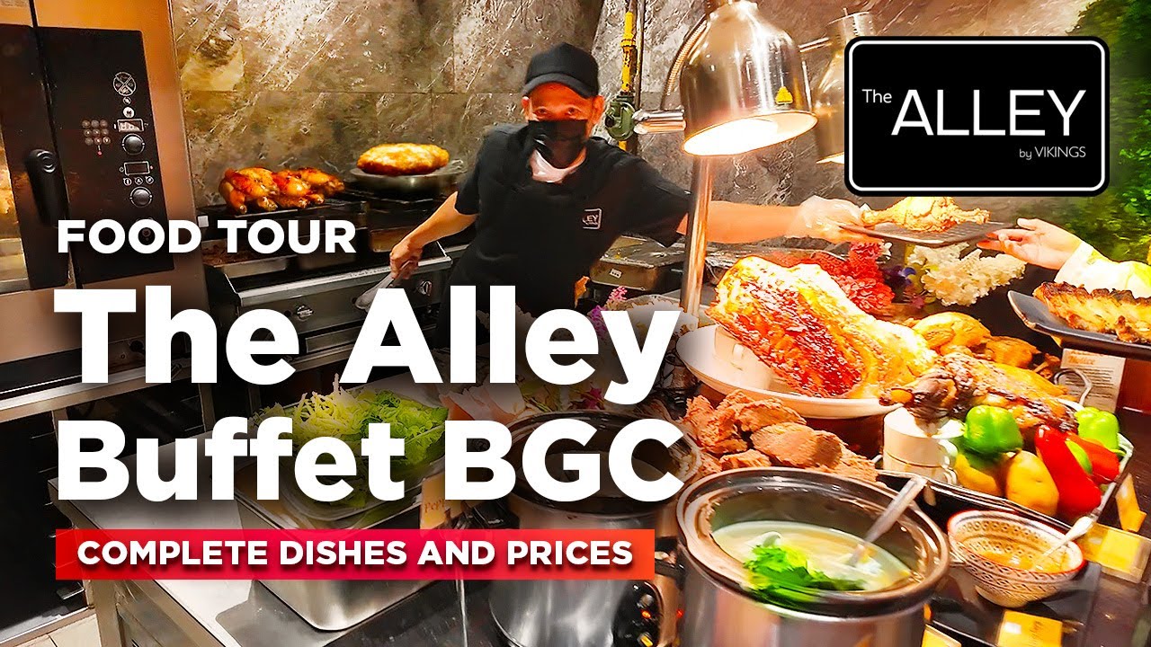 THE ALLEY by Vikings BGC BUFFET Tour | Full Menu & Prices | Street ...