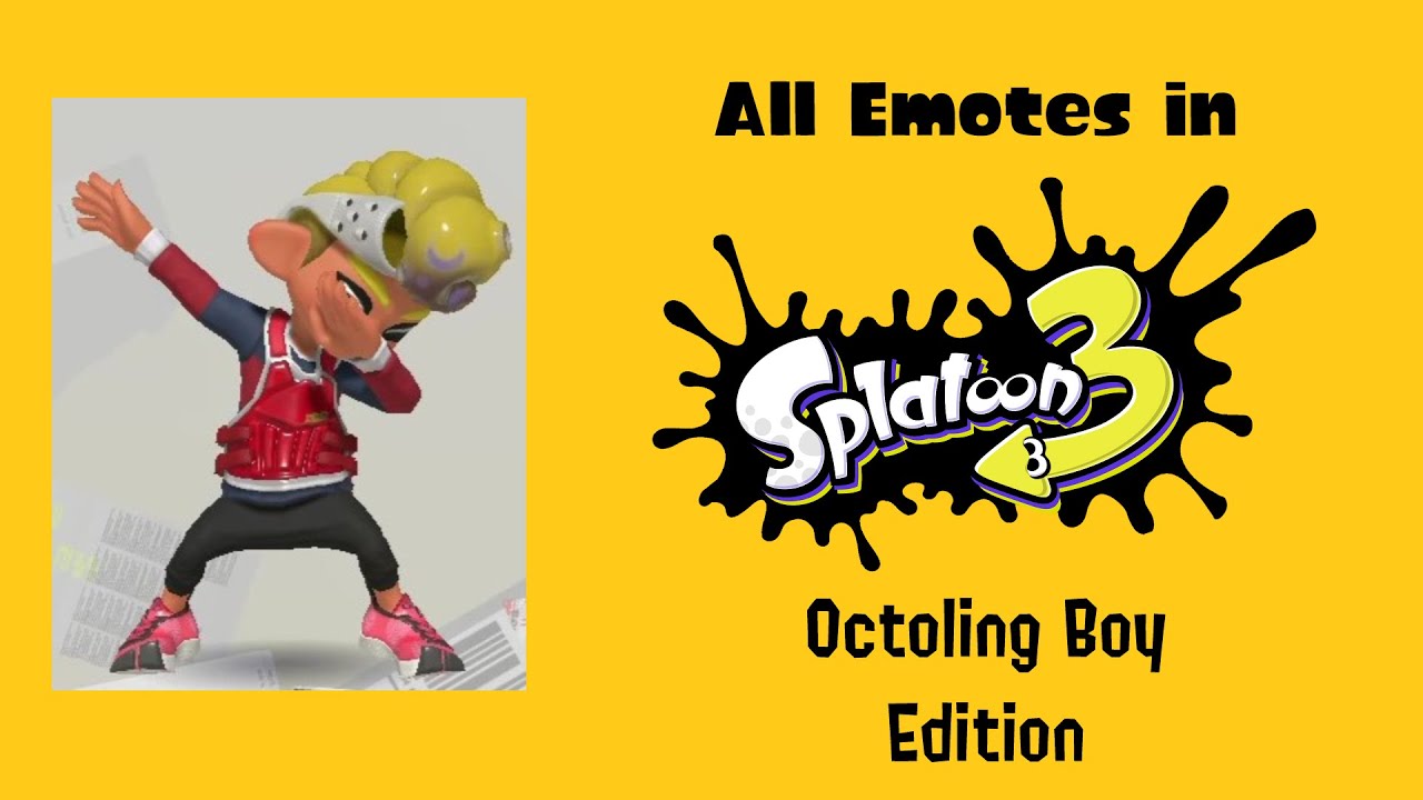 All Emotes in Splatoon 3- Octoling Boy Edition - YouTube