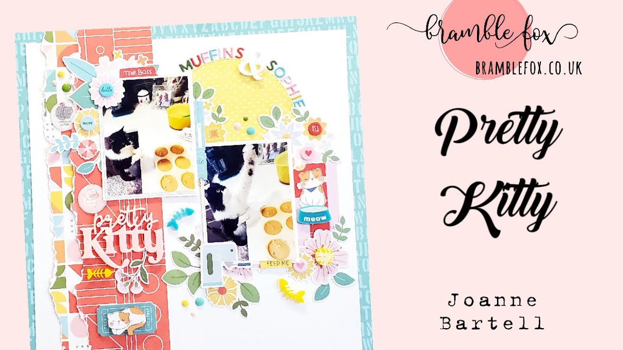 Pretty Kitty - Bramble Fox - Scrapbook Layout - YouTube