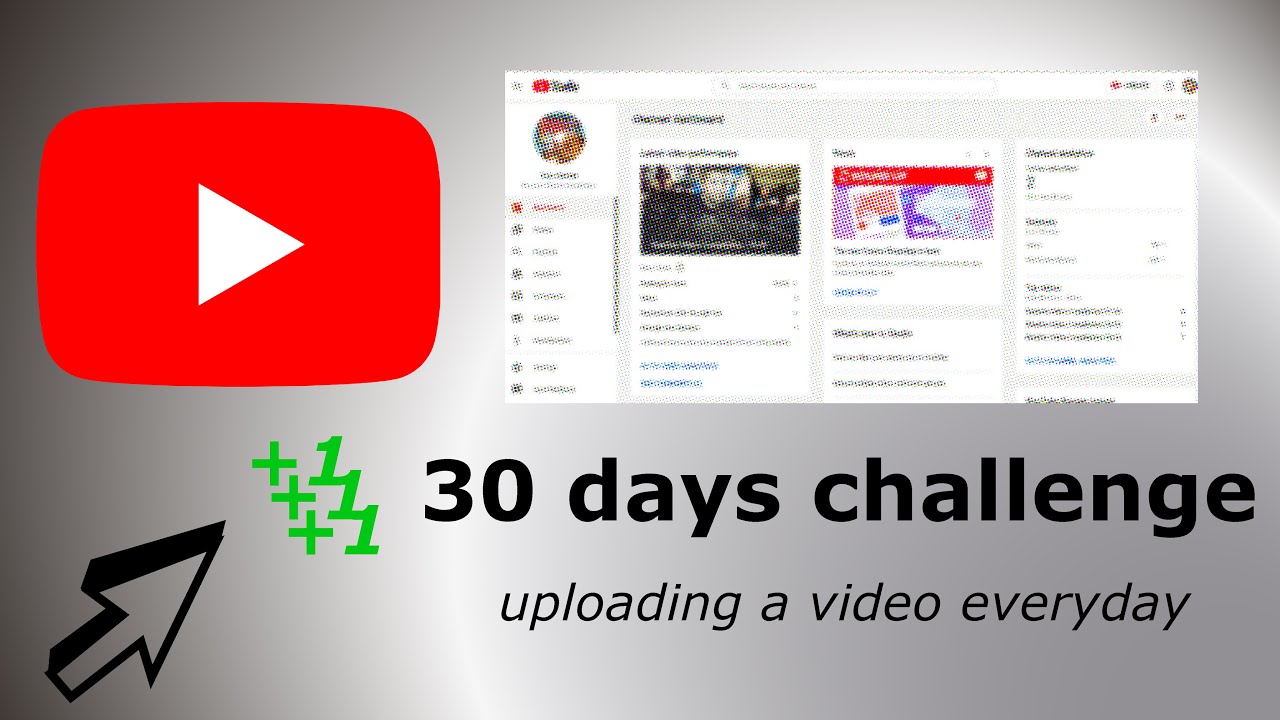 Uploading one video everyday for 30 days - YouTube