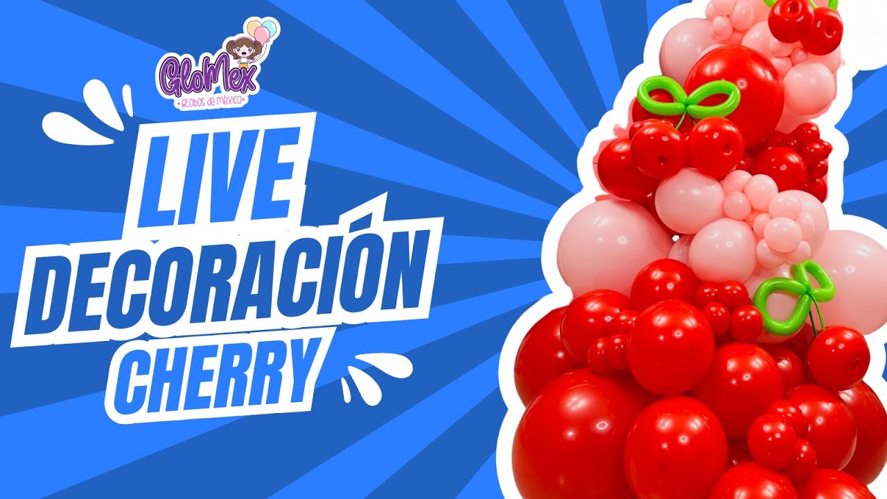 🍒¡Decora con globos al estilo Cherry! | Tutorial con Jennifer Tovar 🎈 ...