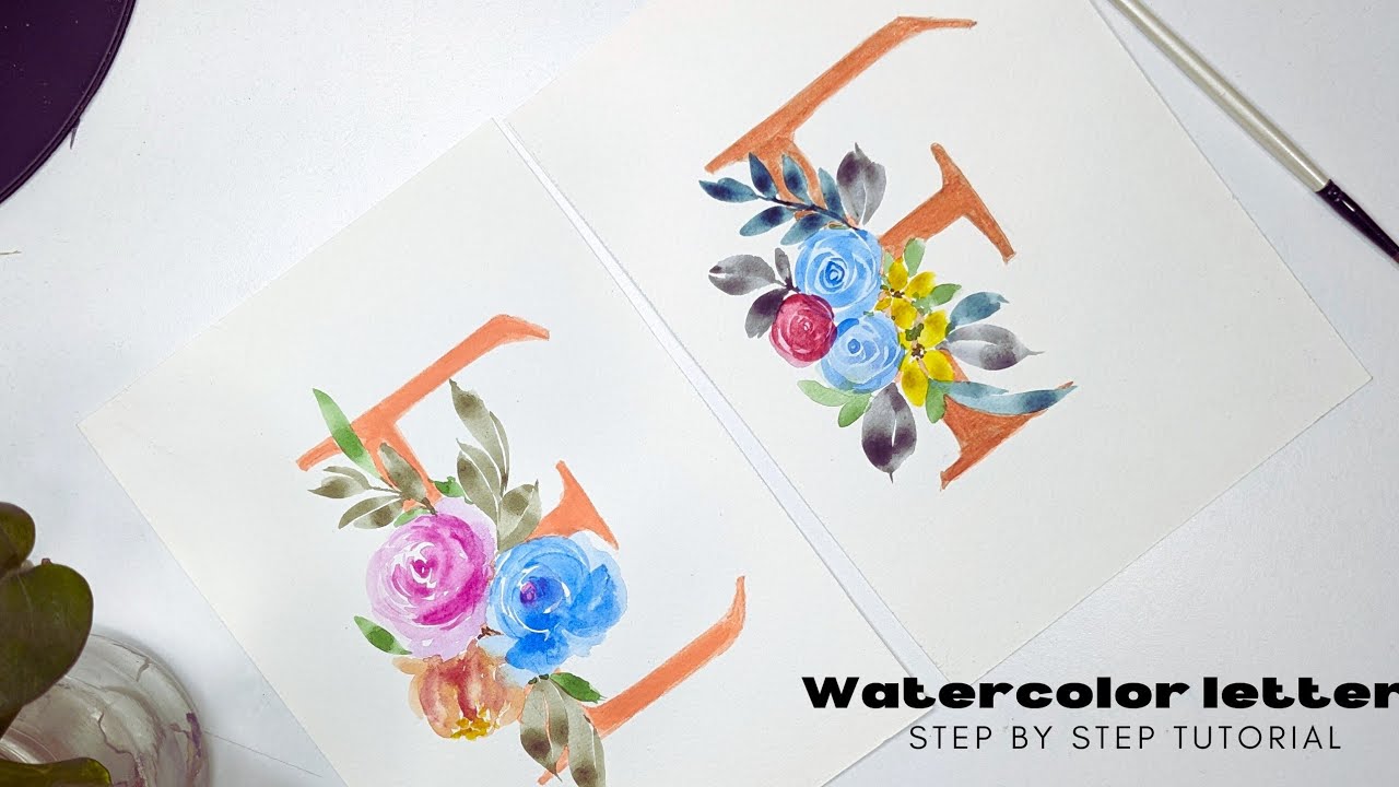 How to paint watercolor flowers letters. Easy watercolor flowers ...
