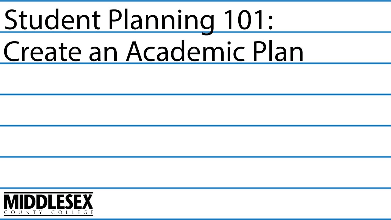 Student Planning 101 | Video 3: Create an Academic Plan - YouTube