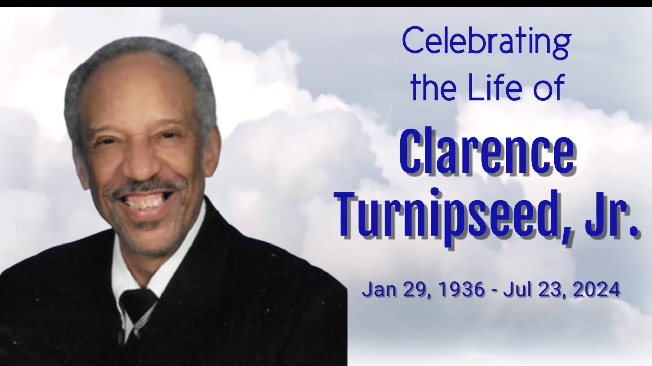 Celebrating the Life of Clarence Turnipseed, Jr. - YouTube