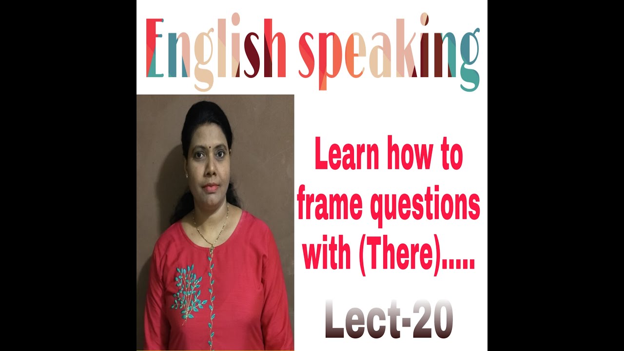 Lect 20 Do You Know How To Frame Questions With There YouTube lect-20-do-you-know-how-to-frame-questions-with-there-youtube
