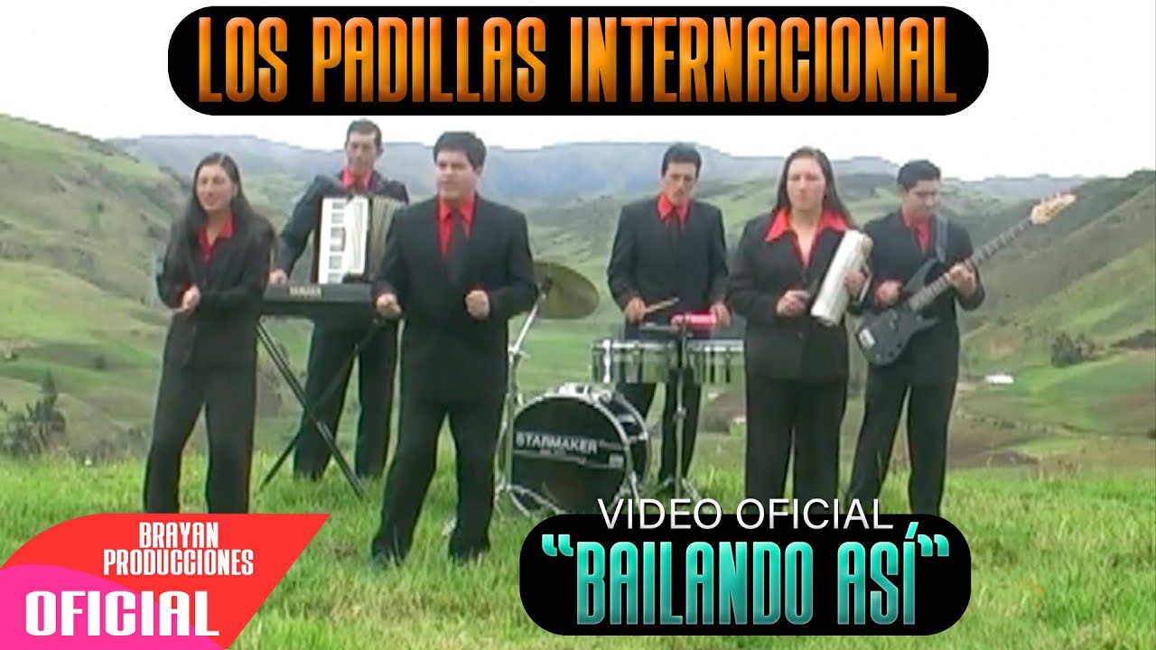 Los Padillas Internacional - Bailando Así (Video Oficial) - YouTube