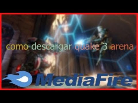 como descargar quake 3 arena - YouTube
