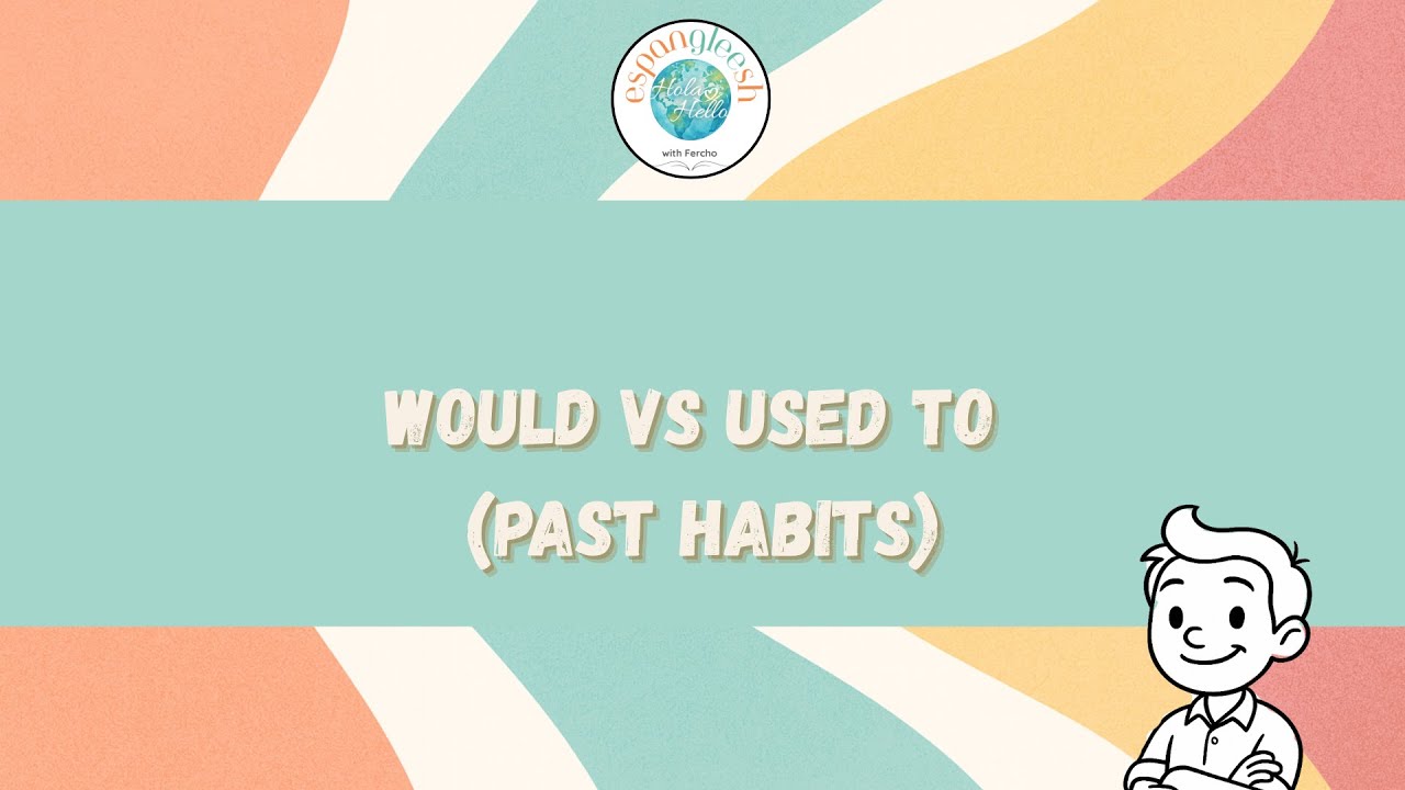 09 - Used to Vs Would (Past Habits) - EASY!!! - YouTube