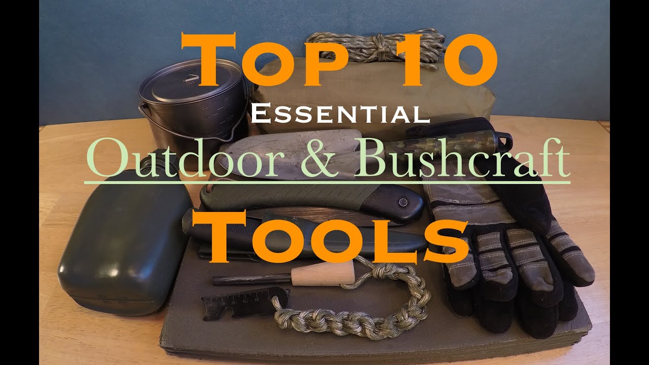 Top 10 Outdoor & Bushcraft Tools under 150€ | Reliable Essentials for ...