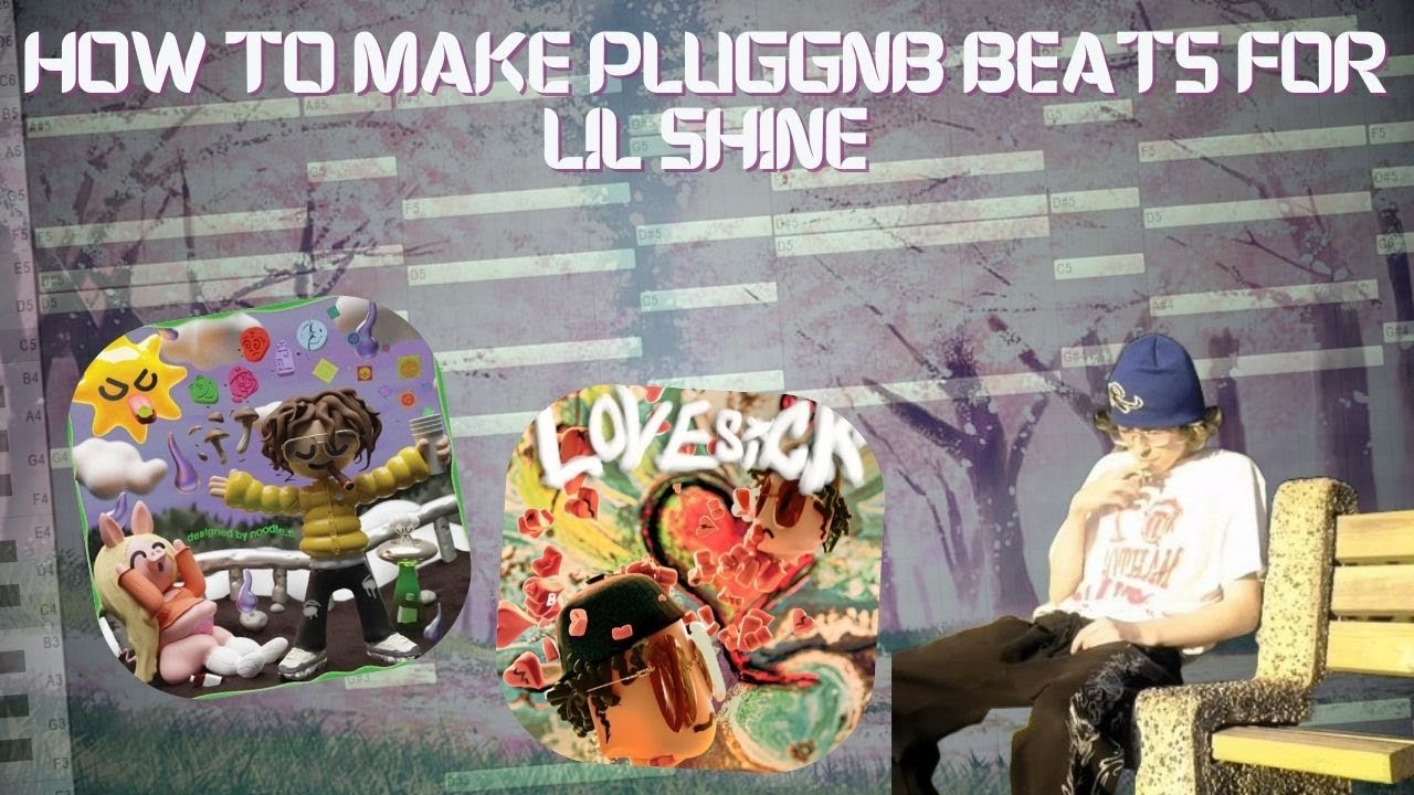 How to make PLUGGNB type beats for LIL SHINE (Tutorial) - YouTube