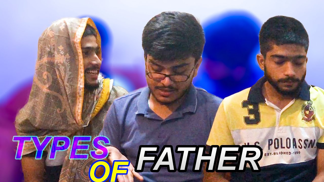 Types Of Father | Syko Tv - YouTube
