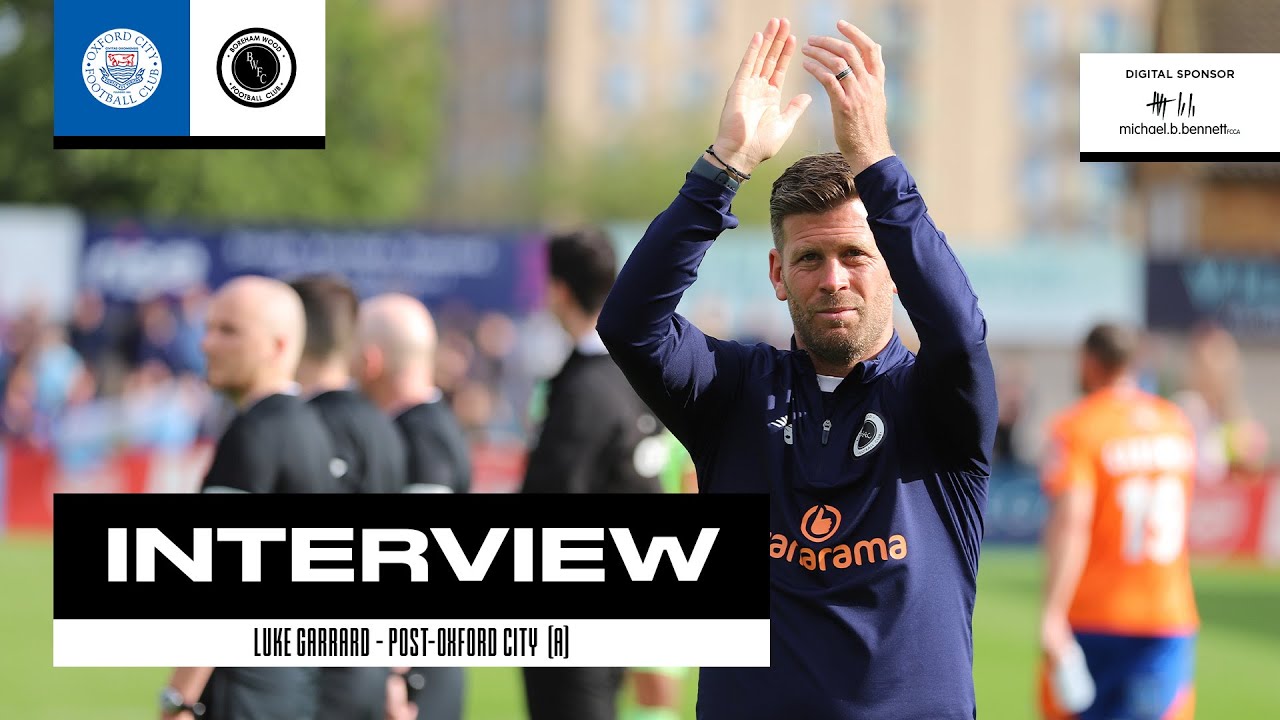 INTERVIEW | Luke Garrard post - Oxford City (A) 28th August 2023 - YouTube