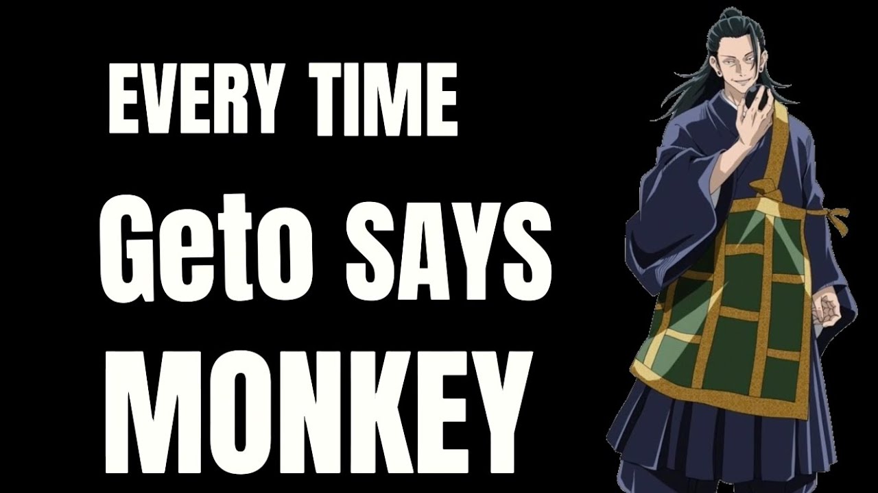 Every Time Geto Says Monkey But With Vine Booms - YouTube