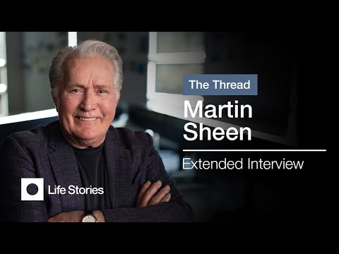Martin Sheen | Extended Interview | THE THREAD Documentary Series
