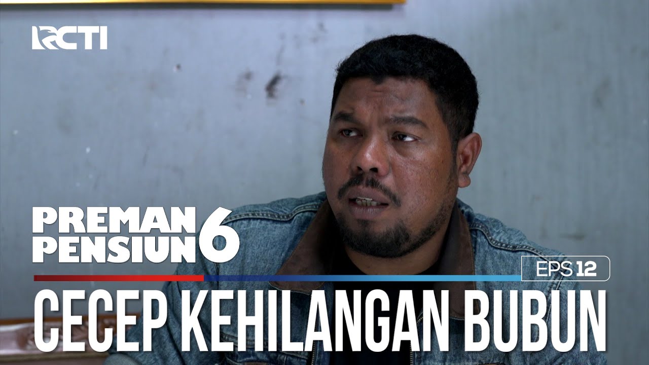 Cecep Penasaran Dengan Keberadaan Bubun - PREMAN PENSIUN 6 Part (2/5) - YouTube