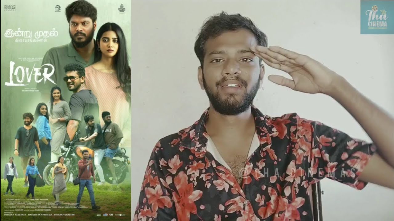 Lover Movie review by MD Dinesh Kumar|Manikandan| Sri Gouri Priya | Tha ...