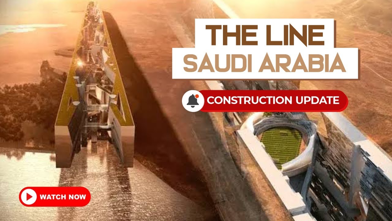 The Line Construction Update: Latest Developments and Progress on Saudi ...