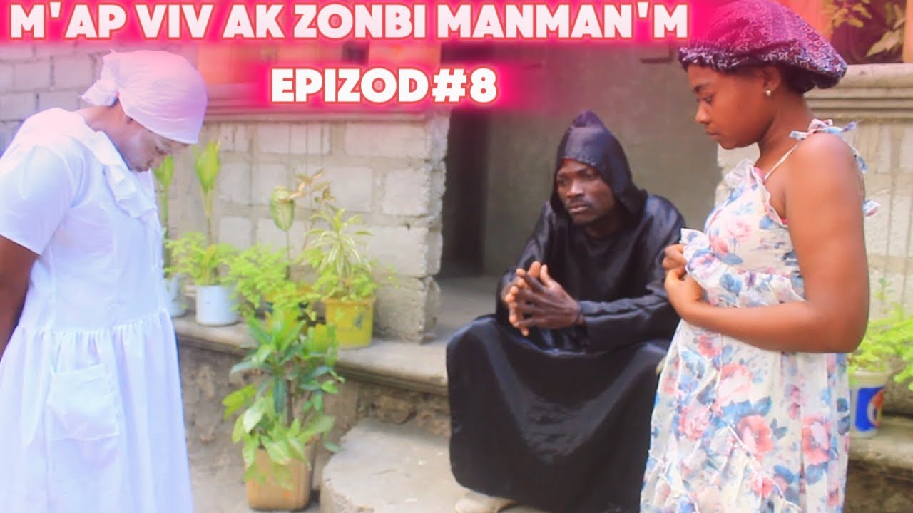 M'ap viv ak zonbi manmanm epizod#8 mezanmi bagay yo melanje nan men Beatrice - YouTube