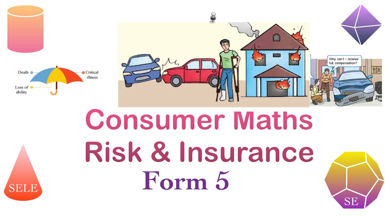 FORM 5 MATHS THE RISK I& INSURANCE COVERAGE - YouTube