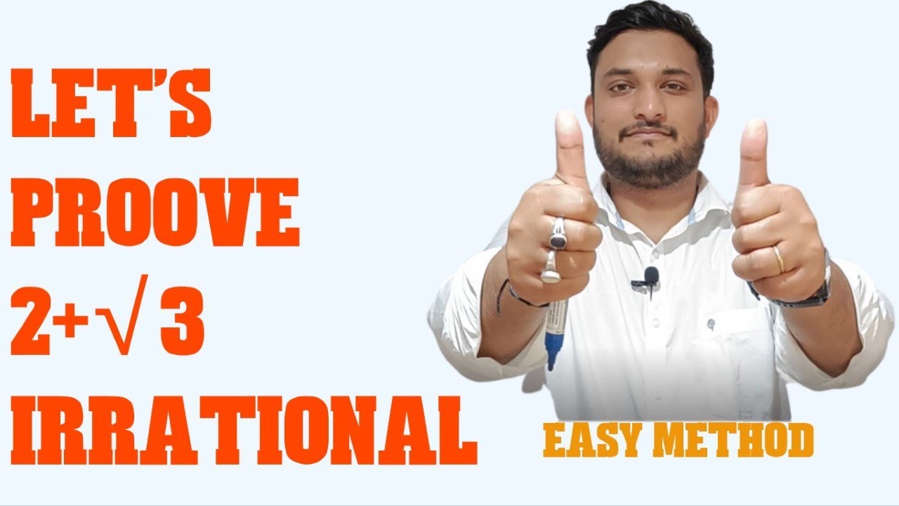 Proving irrationality by contradiction method rkc math classes || 2+√3 ...