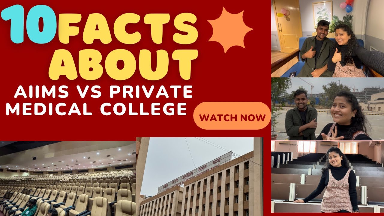 10 facts about AIIMS Vs PRIVATE MEDICAL COLLEGE |patna aiims tour| # ...