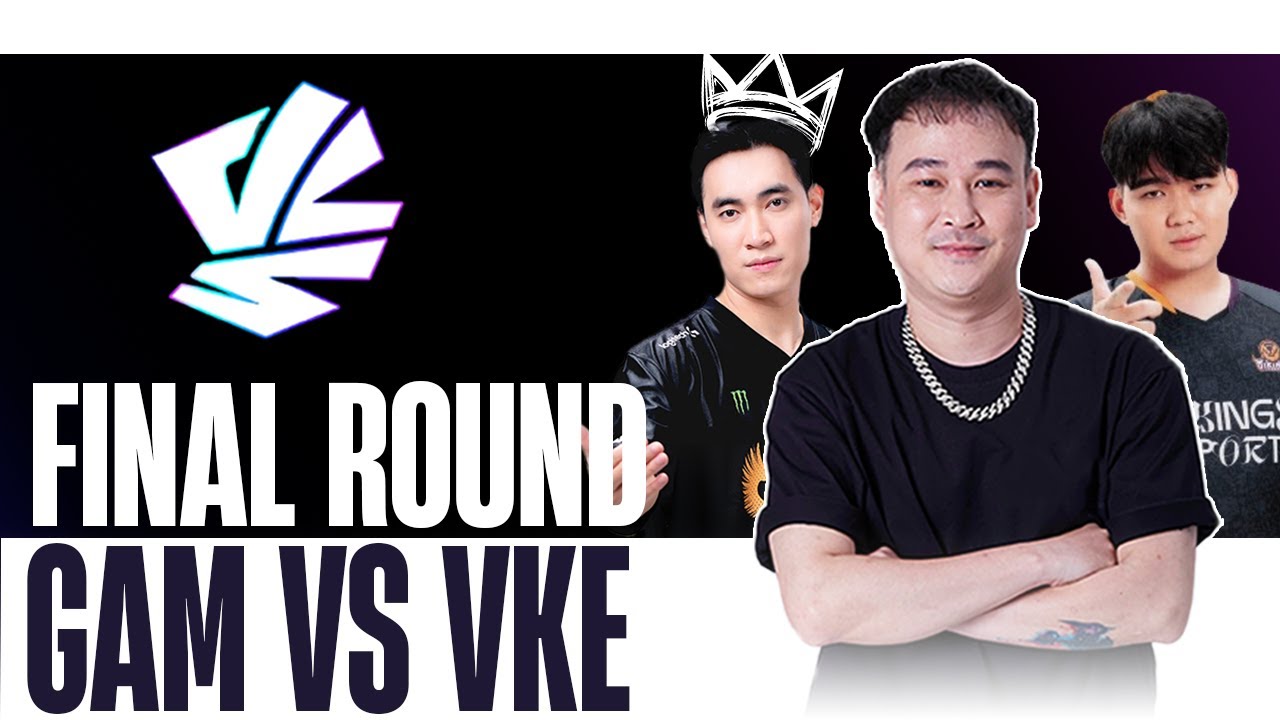 PHÂN TÍCH GAM VS VKE | ELLIO LÀ FINAL MVP TRONG LING TẠI GIẢI VCS ...