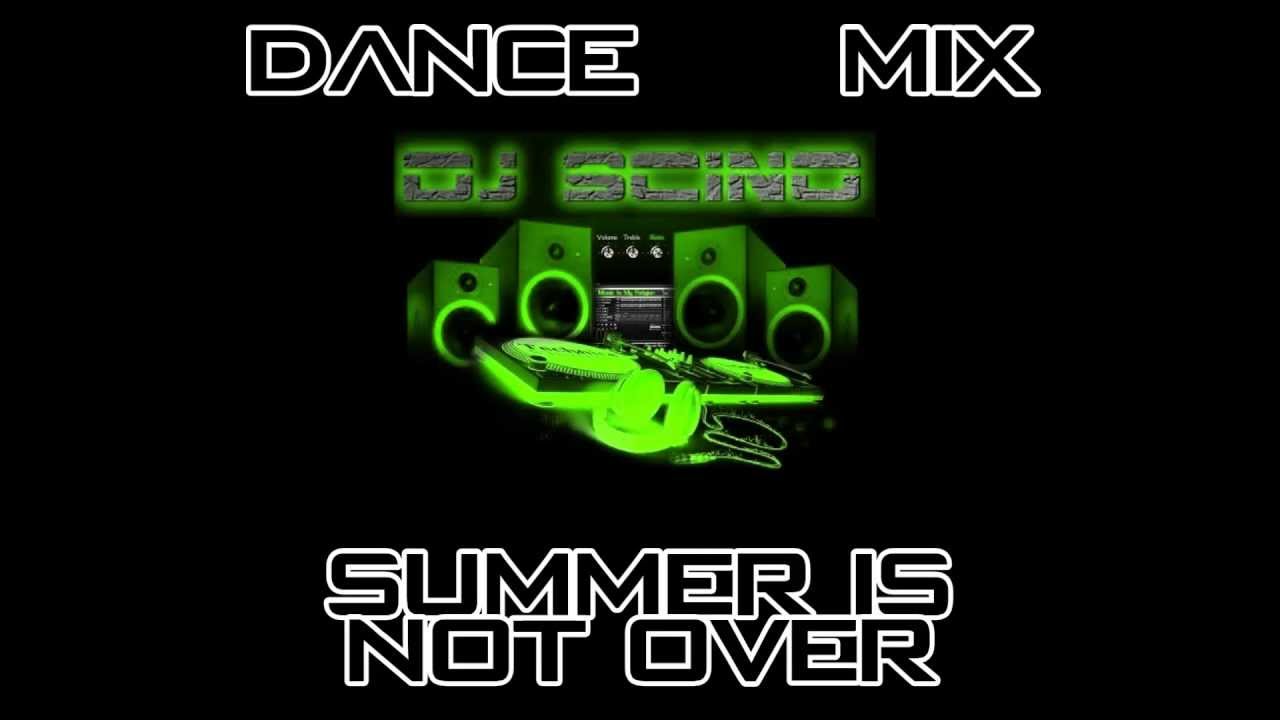 Summer is not Over ( Dance Mix ) by DJ Scino HD - YouTube