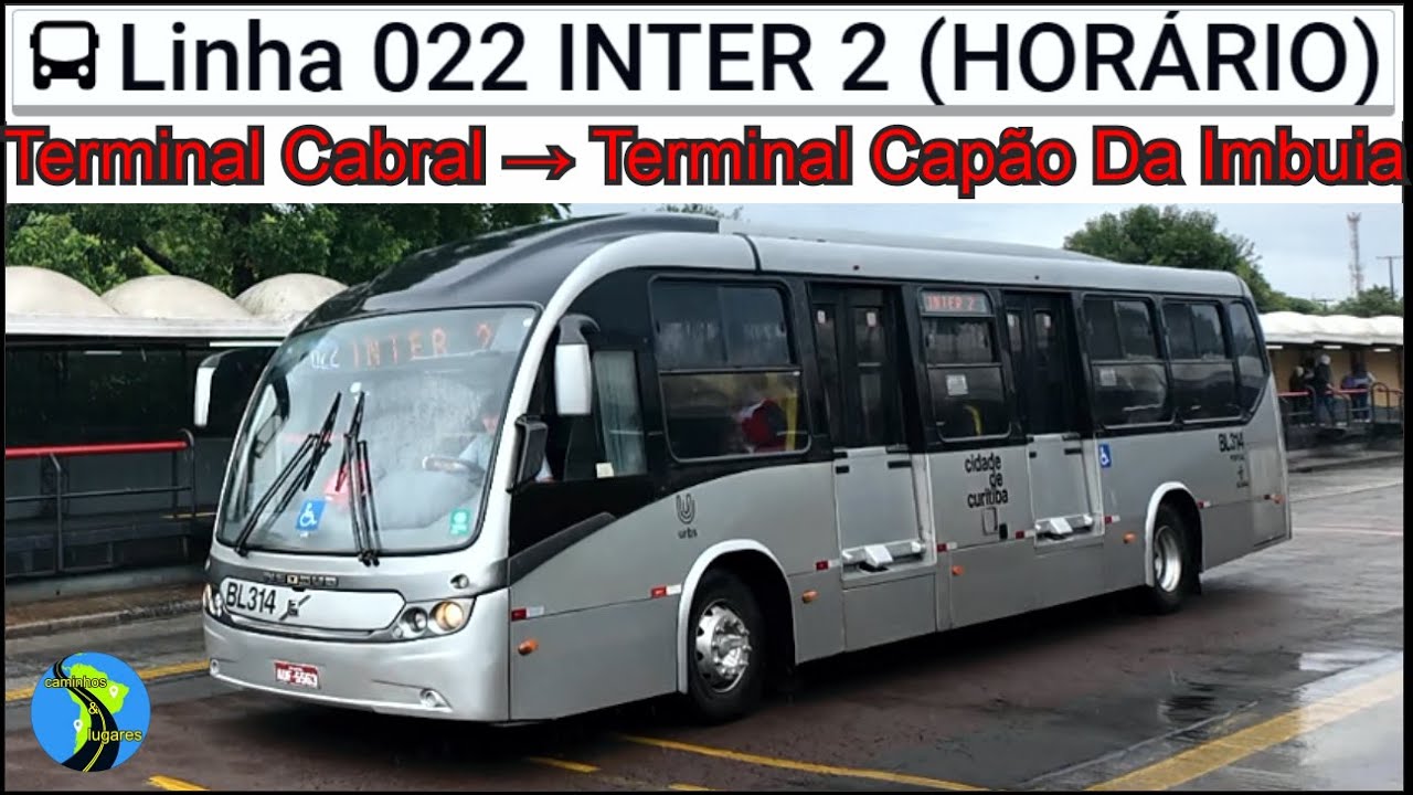 Ônibus Curitiba PR Brasil - Linha 022 INTER 2 (HORÁRIO)- Terminal ...