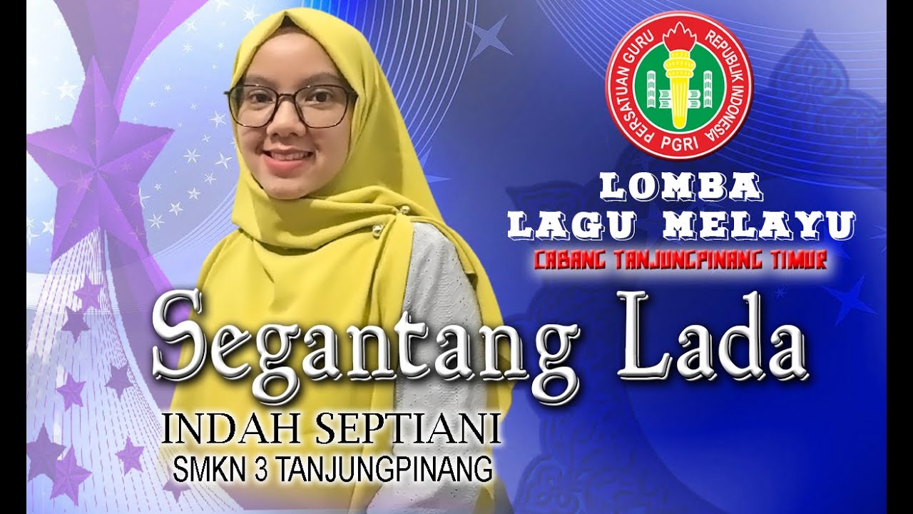 Segantang Lada - Indah Septiani - SMKN 3 Tanjungpinang - YouTube