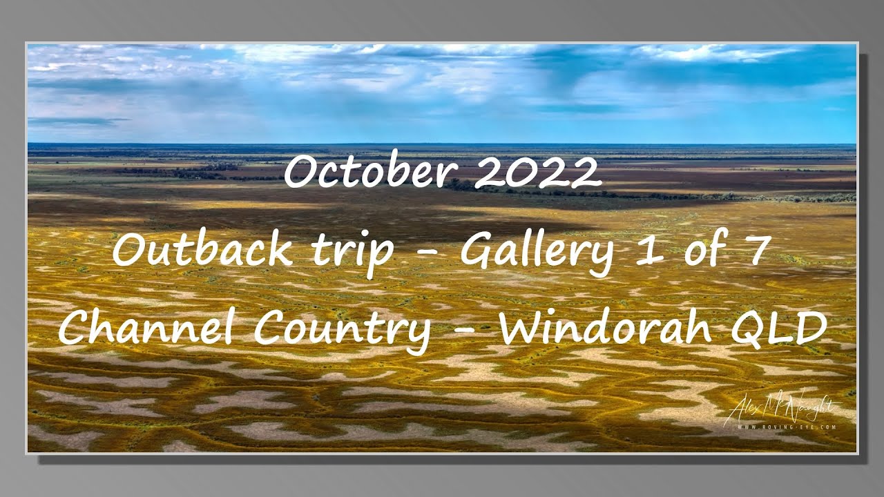 Outback - Channel Country - Windorah - October 2022 - YouTube
