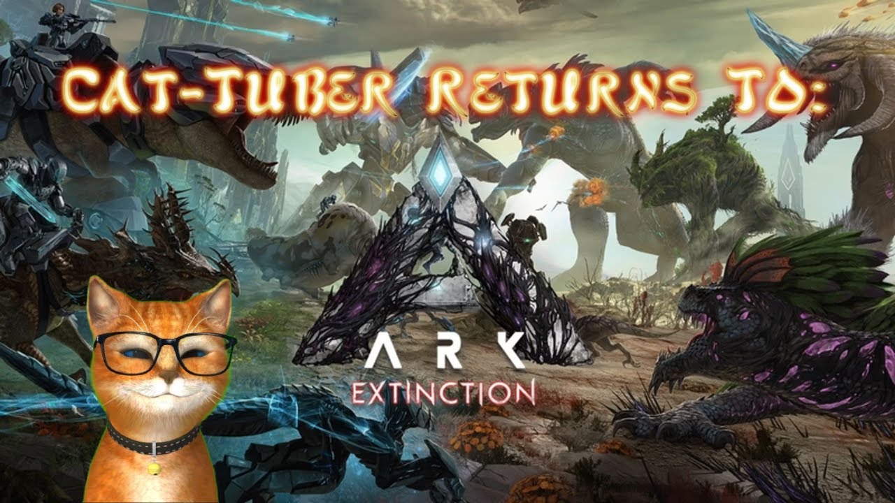 🔴 LIVE! [ARK: Survival Ascended] Cat-Tuber Returns To: Extinction - YouTube