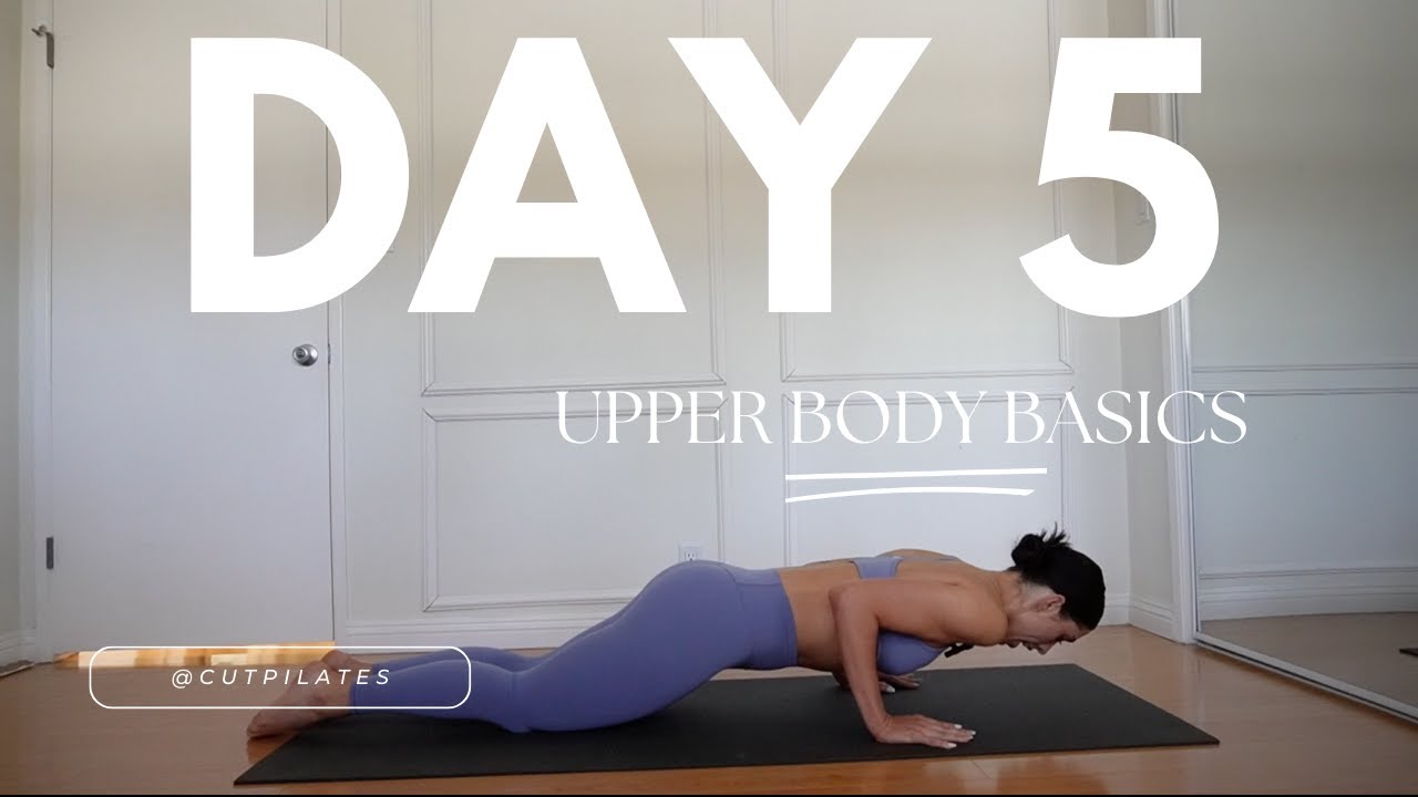 DAY 5 - UPPER BODY BASICS - YouTube